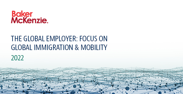 Global Immigration & Mobility | Expertise | Baker McKenzie