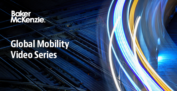 Global Immigration & Mobility | Expertise | Baker McKenzie