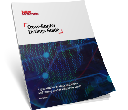 Cross-Border Listings Guide | Insight | Baker McKenzie